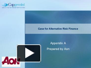 Case for Alternative Risk Finance presentation | free to view