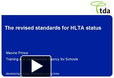 The revised standards for HLTA status presentation | free to view