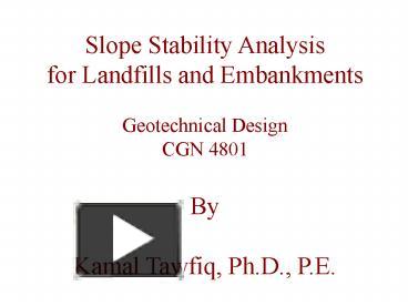Slope Stability Analysis presentation | free to view