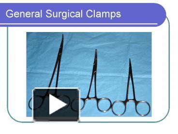 General Surgical Clamps presentation | free to view