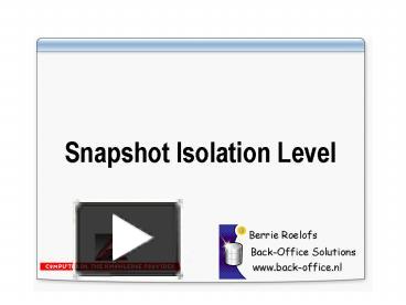 Snapshot Isolation Level presentation | free to view