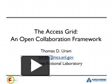 PPT – The Access Grid: An Open Collaboration Framework PowerPoint ...
