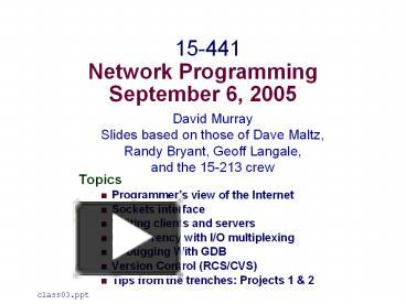 PPT – Network Programming September 6, 2005 PowerPoint presentation ...