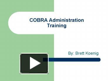COBRA Administration Training presentation | free to view