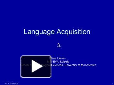 PPT – Language Acquisition PowerPoint presentation | free to view - id ...
