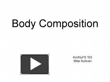 PPT – Body Composition PowerPoint presentation | free to view - id ...