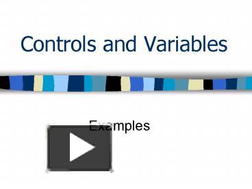 Controls and Variables presentation | free to view