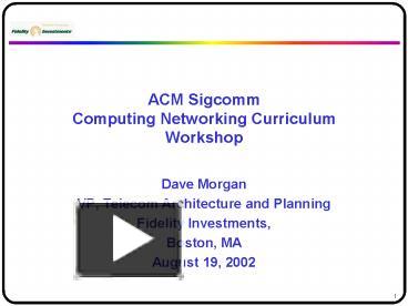PPT – ACM Sigcomm Computing Networking Curriculum Workshop PowerPoint ...