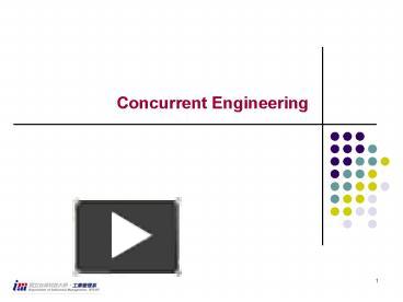Concurrent Engineering presentation | free to view