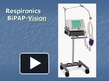 Respironics BiPAP-Vision presentation | free to view