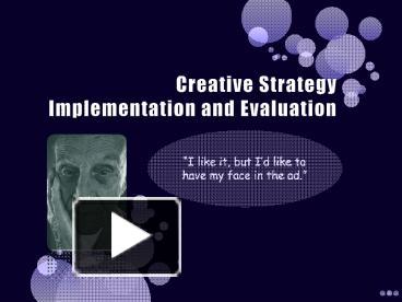 PPT – Creative Strategy Implementation and Evaluation PowerPoint ...