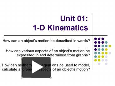 Unit 01: 1D Kinematics presentation | free to view