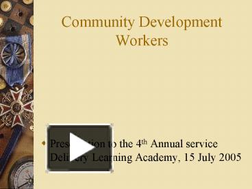 PPT – Community Development Workers PowerPoint presentation | free to ...