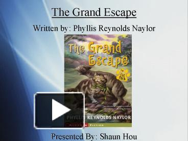 The Grand Escape presentation | free to view