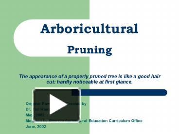 PPT – The appearance of a properly pruned tree is like a good hair cut ...
