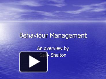 PPT – Behaviour Management PowerPoint presentation | free to view - id ...