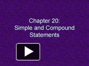 PPT – Chapter 20: Simple and Compound Statements PowerPoint ...