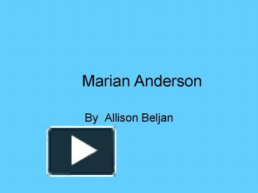 PPT – Marian Anderson PowerPoint presentation | free to view - id ...