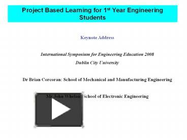 Project Based Learning for 1st Year Engineering Students presentation ...