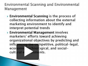 Environmental Scanning is the process of collecting information about ...