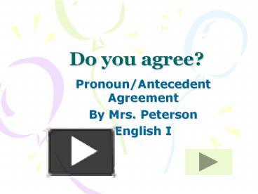 PPT – Do you agree? PowerPoint presentation | free to download - id ...