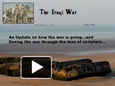 PPT – The Iraqi War PowerPoint presentation | free to view - id: 18a096 ...