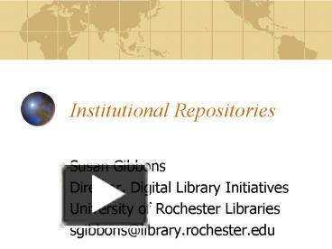 Institutional Repositories presentation | free to view