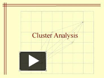 PPT – Cluster Analysis PowerPoint presentation | free to view - id ...