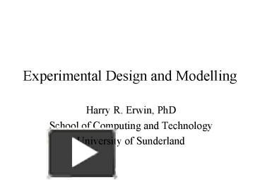 PPT – Experimental Design and Modelling PowerPoint presentation | free ...