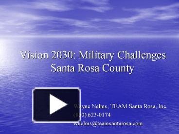 PPT – Vision 2030: Military ChallengesSanta Rosa County PowerPoint ...