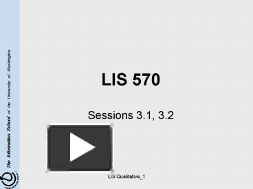PPT – LIS 570 PowerPoint presentation | free to view - id: 18bf0-MTUxN