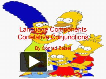 PPT – Language Components Correlative Conjunctions PowerPoint ...