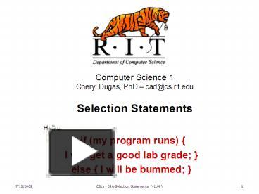 PPT – Computer Science 1 Cheryl Dugas, PhD cadcs.rit.edu Selection ...