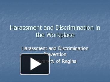 Harassment and Discrimination in the Workplace presentation | free to view