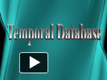 Temporal Database presentation | free to view
