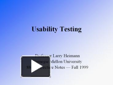 PPT – Usability Testing PowerPoint presentation | free to download - id ...