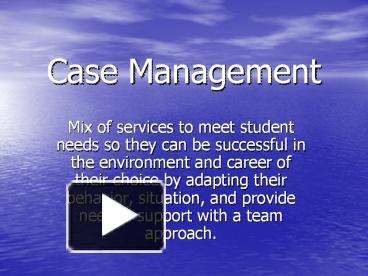 PPT – Case Management PowerPoint presentation | free to view - id ...