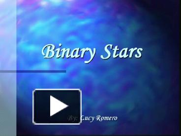 Binary Stars presentation | free to view