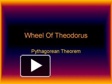 PPT – Wheel Of Theodorus PowerPoint presentation | free to view - id ...