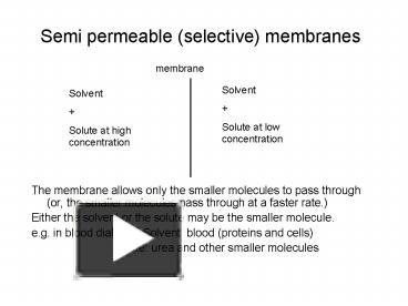 PPT – Semi permeable selective membranes PowerPoint presentation | free ...