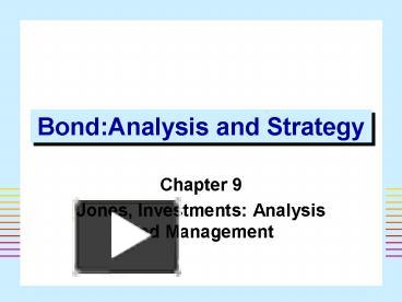 PPT – Bond:Analysis and Strategy PowerPoint presentation | free to ...