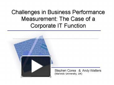 PPT – Challenges in Business Performance Measurement: The Case of a ...