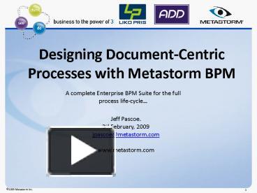 PPT – Designing DocumentCentric Processes with Metastorm BPM PowerPoint ...