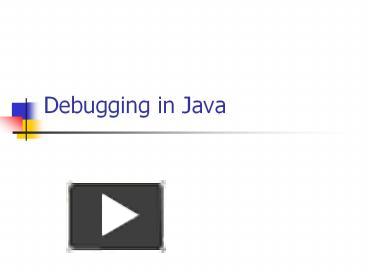 Debugging in Java presentation | free to view