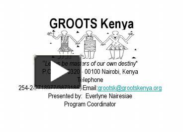 PPT – GROOTS Kenya PowerPoint presentation | free to view - id: 196b05 ...