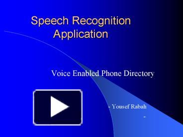 Speech Recognition Application presentation | free to view