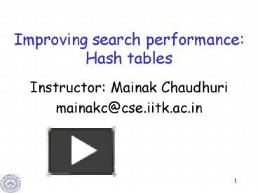 PPT – Improving search performance: Hash tables PowerPoint presentation ...