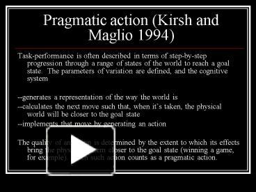 PPT – Pragmatic action Kirsh and Maglio 1994 PowerPoint presentation ...