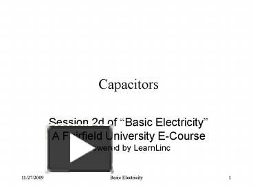 PPT – Capacitors PowerPoint presentation | free to view - id: 19774a-ZDc1Z