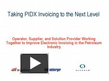 PPT – Taking PIDX Invoicing to the Next Level PowerPoint presentation ...